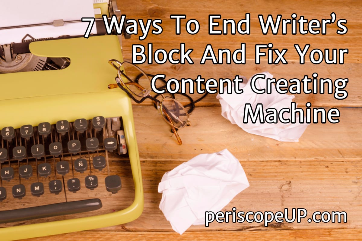 How To Get Past Writer's Block And Create New Content